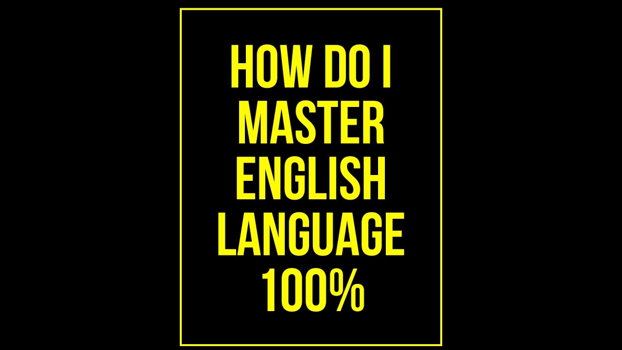 How to master English 100% | 15 Second English - YouTube