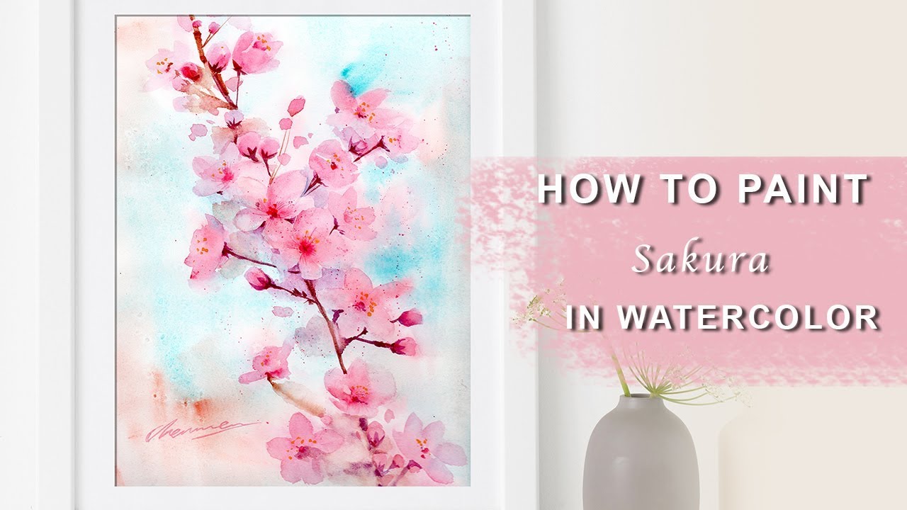 HOW TO PAINT SAKURA (CHERRY BLOSSOM) WITH WATERCOLOR STEP BY STEP ...