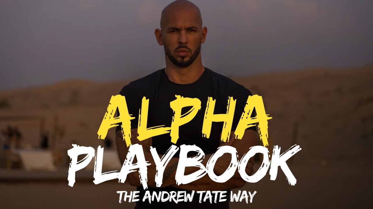 Andrew Tate Alpha Male's Playbook: 9 Unusual ACTIONS Only ALPHA MALES ...