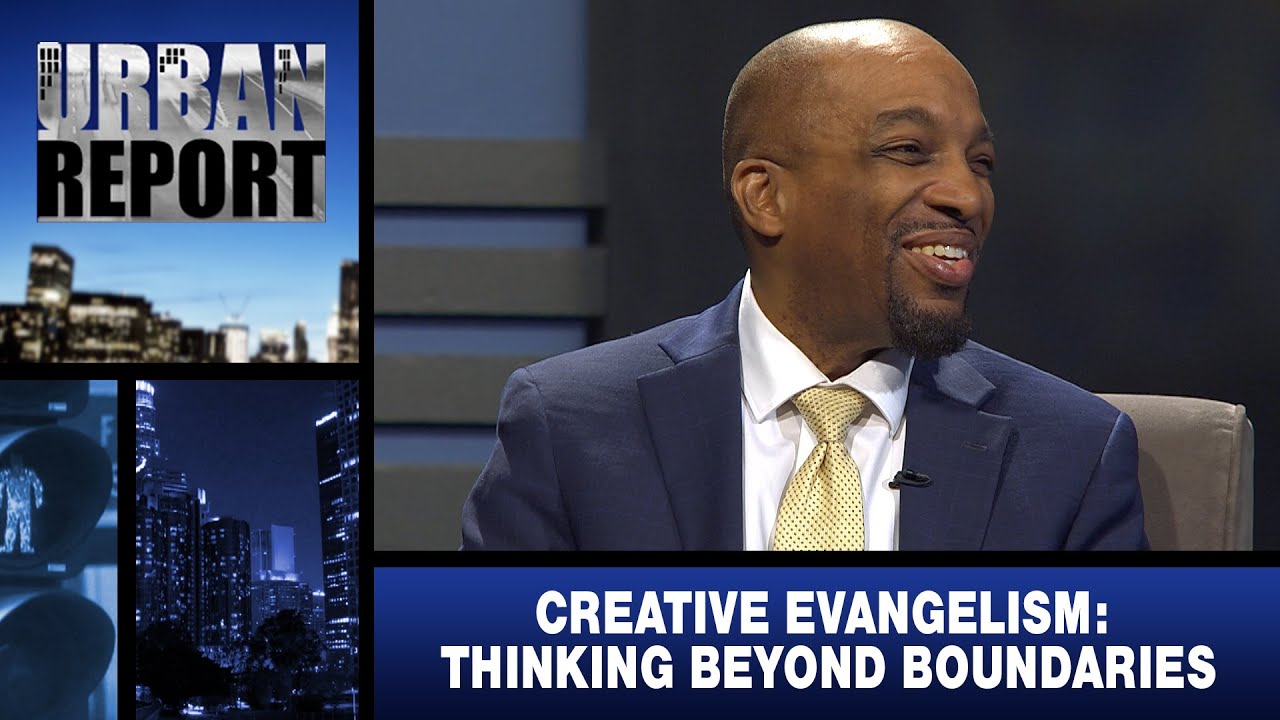 “Creative Evangelism: Thinking Beyond Boundaries” - Urban Report - YouTube