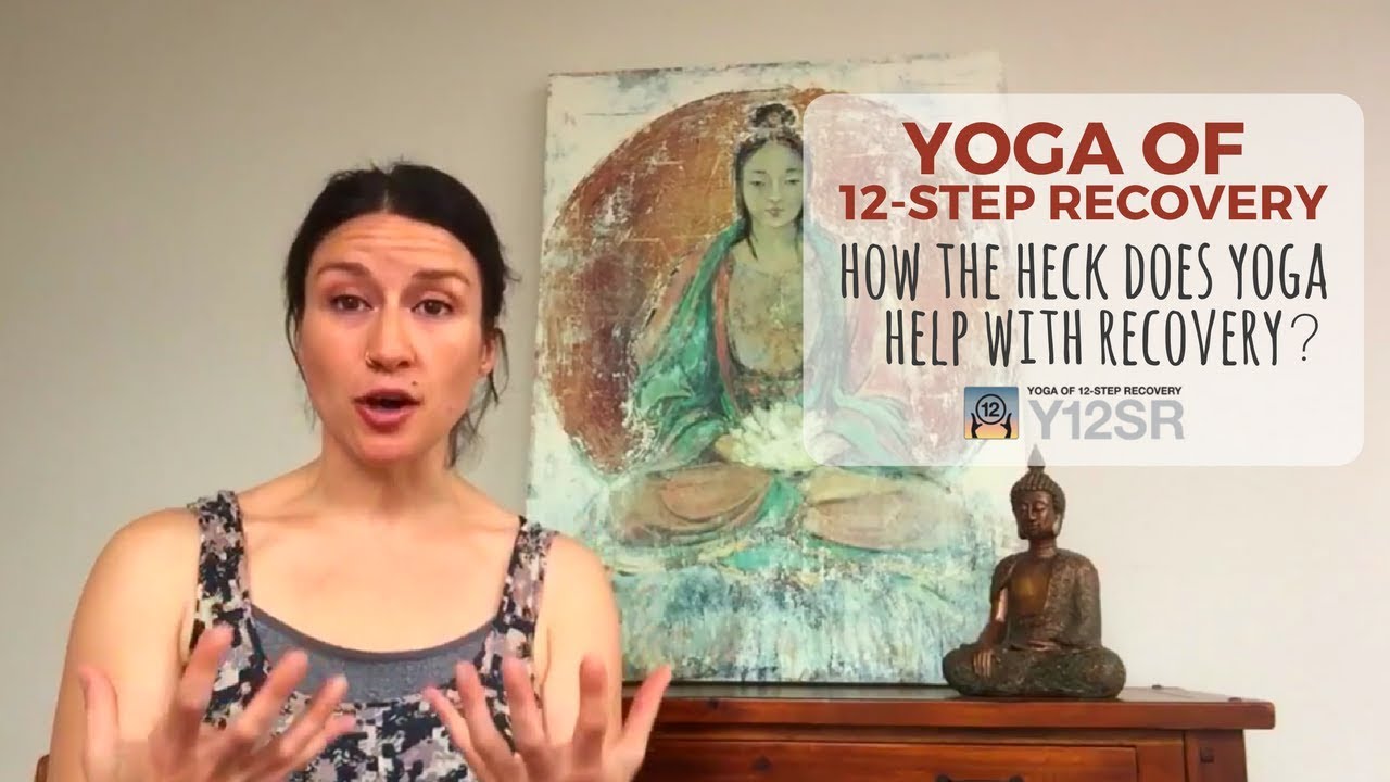 Yoga of 12-Step Recovery is for ALL BODIES - YouTube