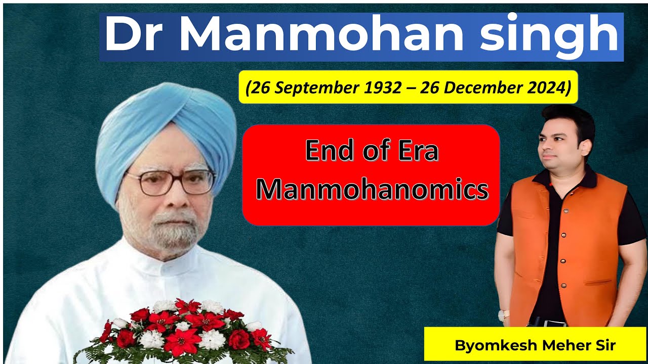 End of an Era : Dr Manmohan Singh |Economic Reform|By Byomksh Meher ...