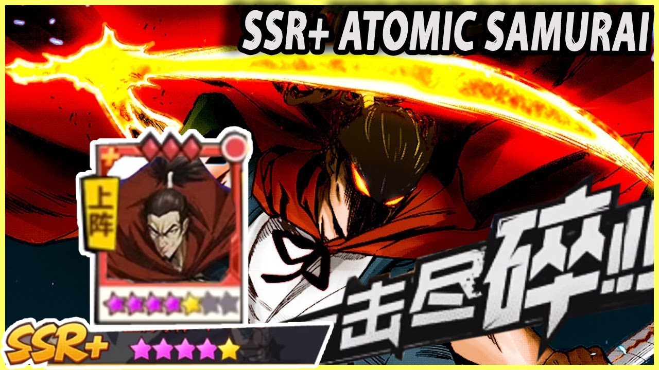 🔥🔥SSR+ ATOMIC SAMURAI ANIMASI SKILL [KEKURANGAN IDE SEPERTINYA] - ONE ...