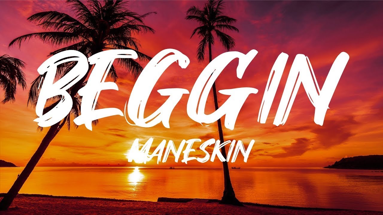 Måneskin – Beggin' (Lyrics) - YouTube