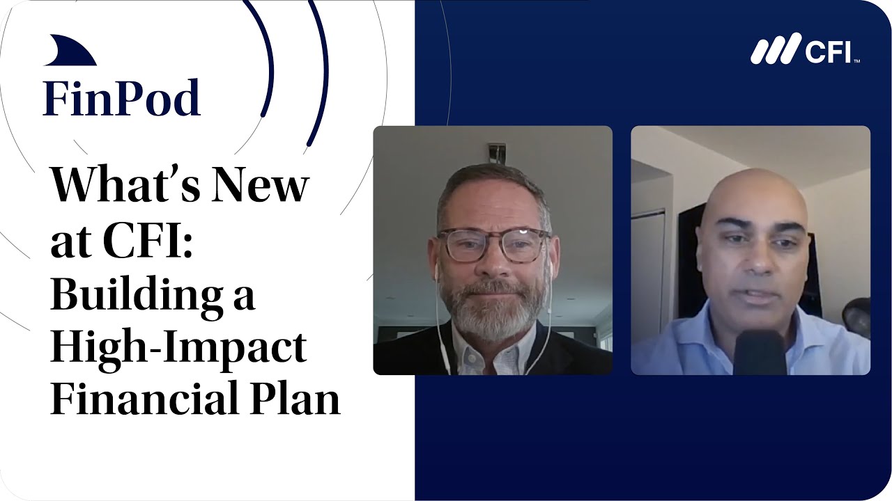 What's New at CFI | Building a High-Impact Financial Plan - YouTube