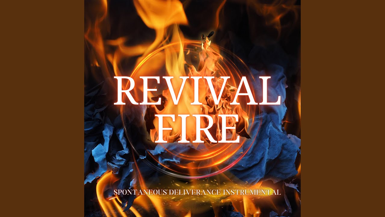 Revival Fire - YouTube