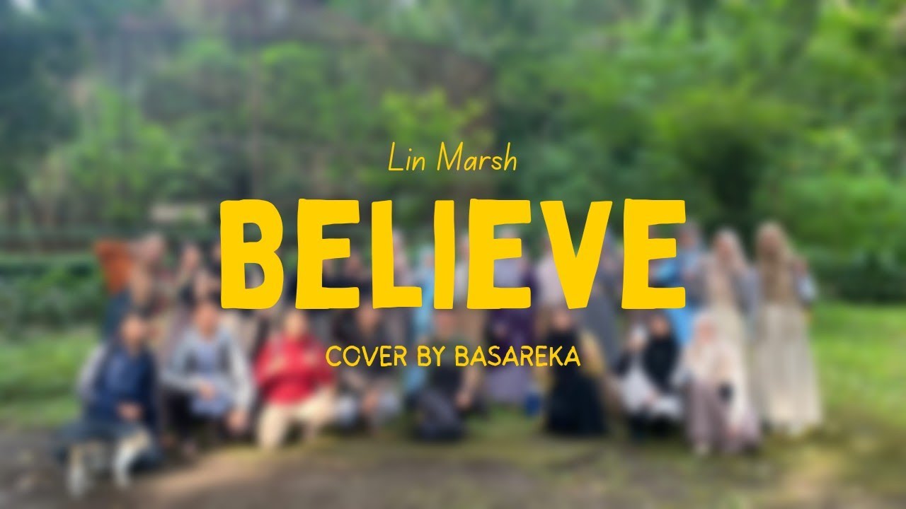 Believe - Lin Marsh (Cover by BASAREKA) - YouTube