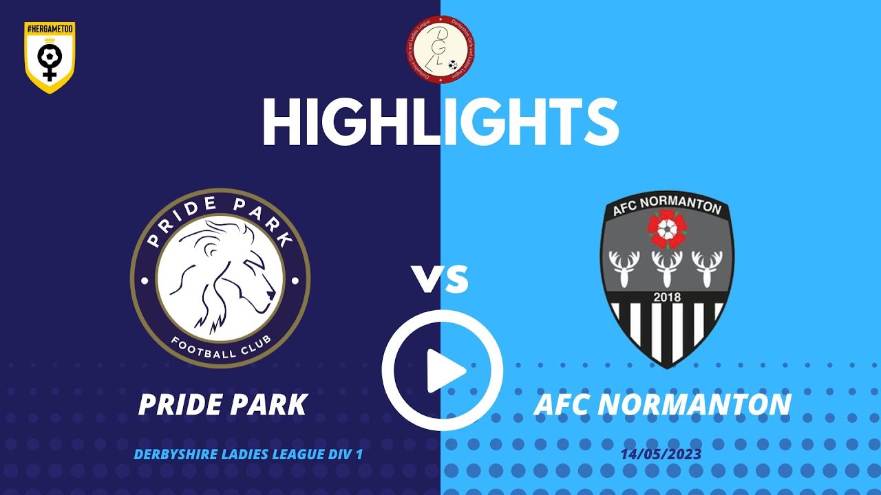 HIGHLIGHTS - PRIDE PARK v NORMANTON 2023 05 14 - YouTube