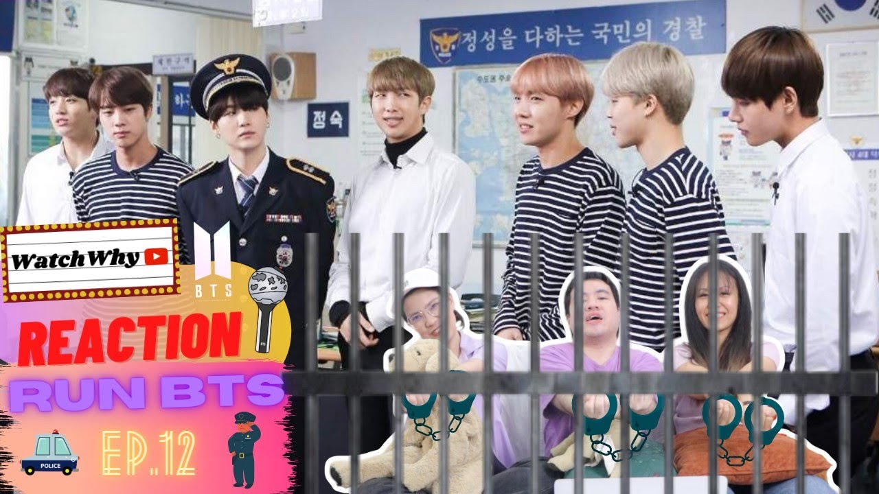 วอดวาย Reaction | RUN! BTS! EP.12 [บังทันการละคร] 💜 ตำรวจจับผู้ร้ายขโมย ...