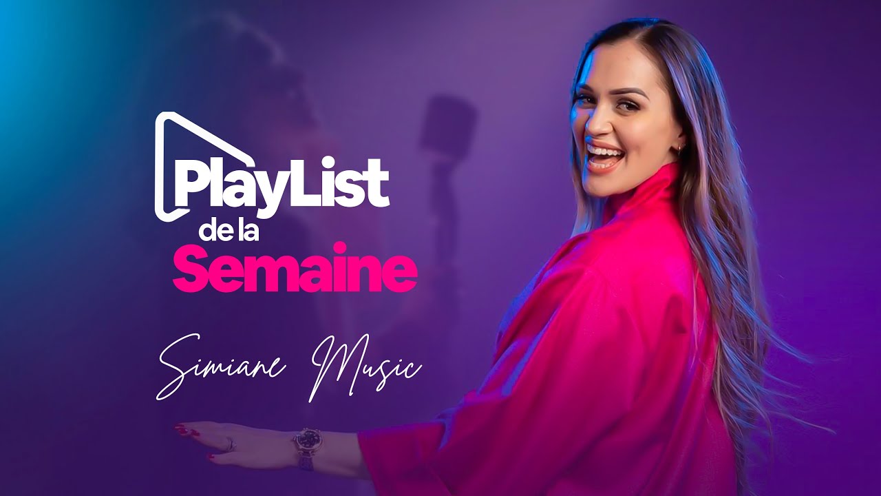 Playlist de la semaine (2025 Édition) - SIMIANE MUSIC #22 - YouTube