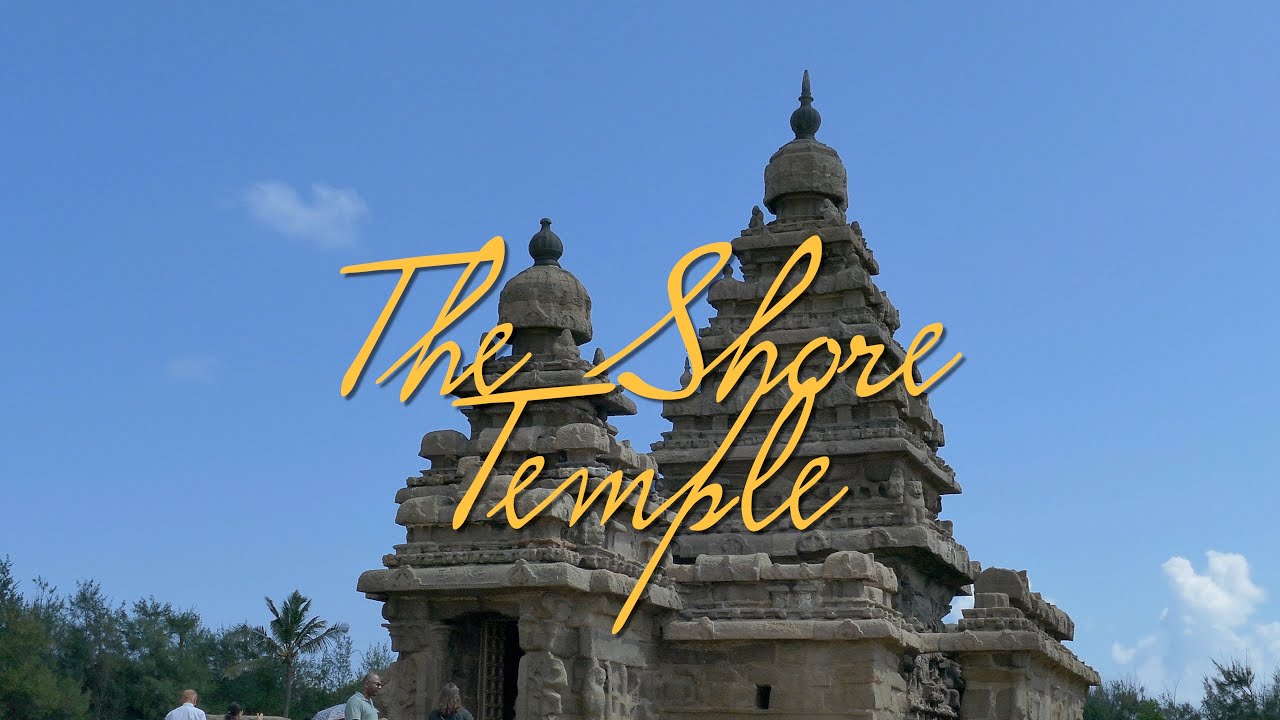 Mahabalipuram's Shore Temple 4K - YouTube