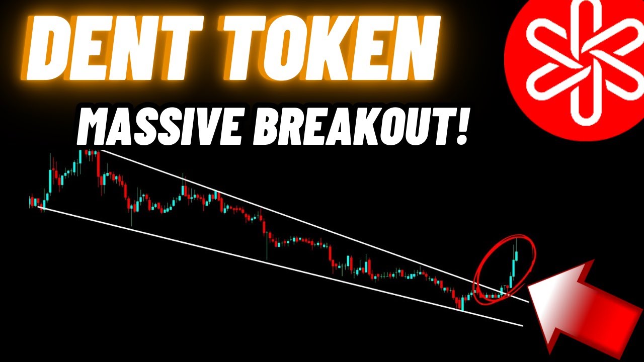 DENT Coin Price Update 🔥 Massive Breakout ! 🚀 Latest Price Prediction ...