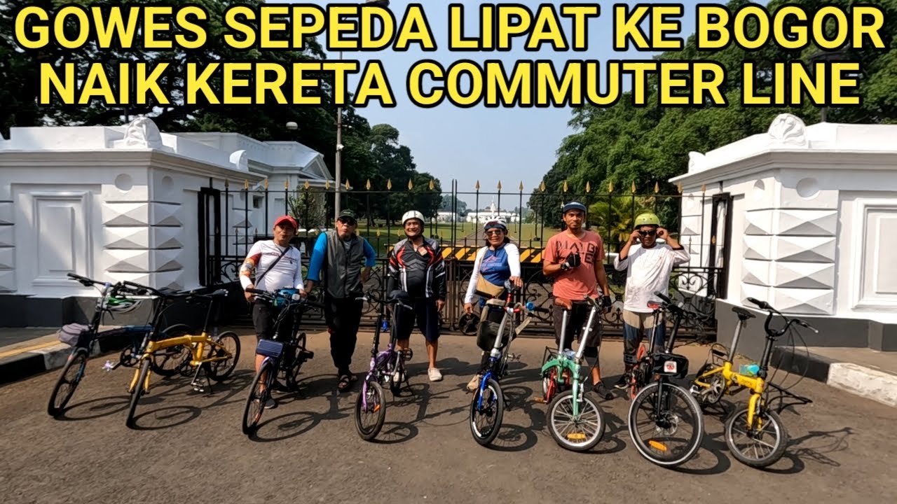 GOWES SEPEDA LIPAT KE BOGOR NAIK KERETA COMMUTER LINE - YouTube