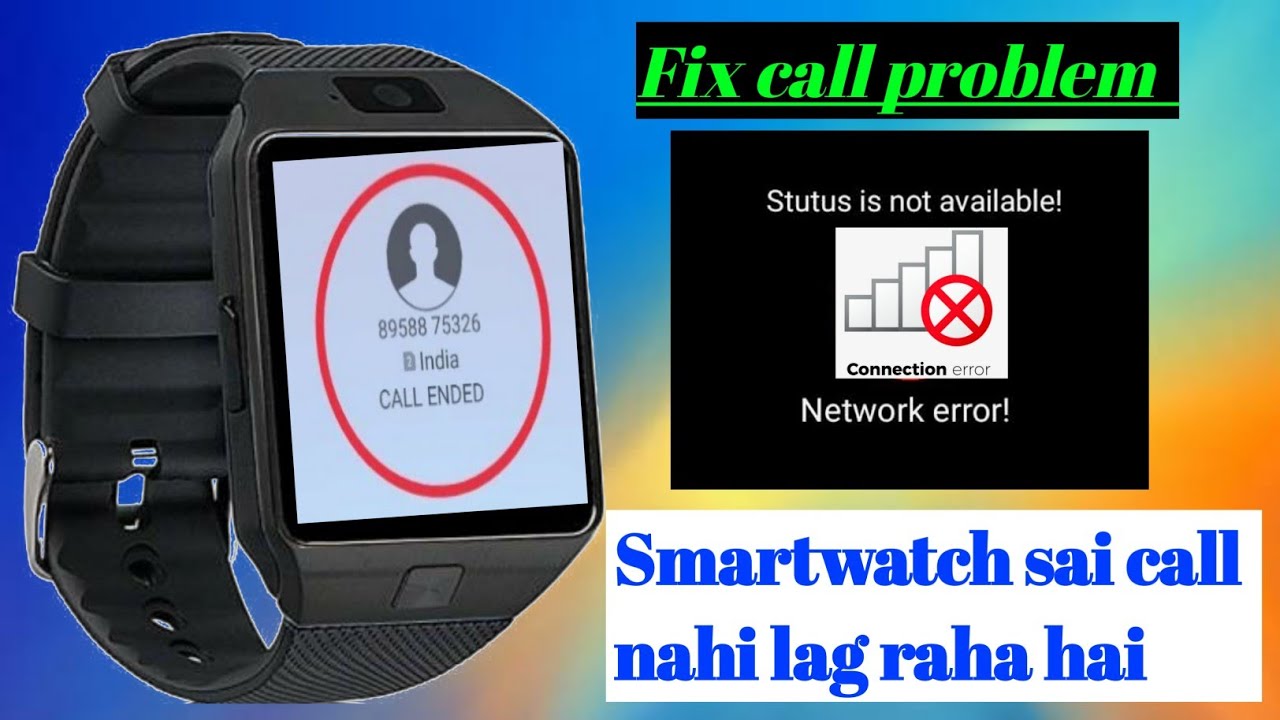 How To Fix Call Problem In Dzo9 Smartwatch | smartwatch sai call nahi ...