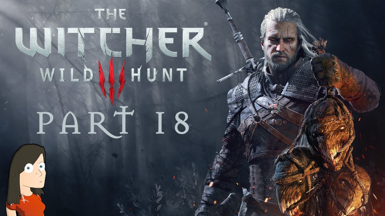 The Witcher 3: Wild Hunt | Blind PC Let's Play | Part 18 - Sarah - YouTube