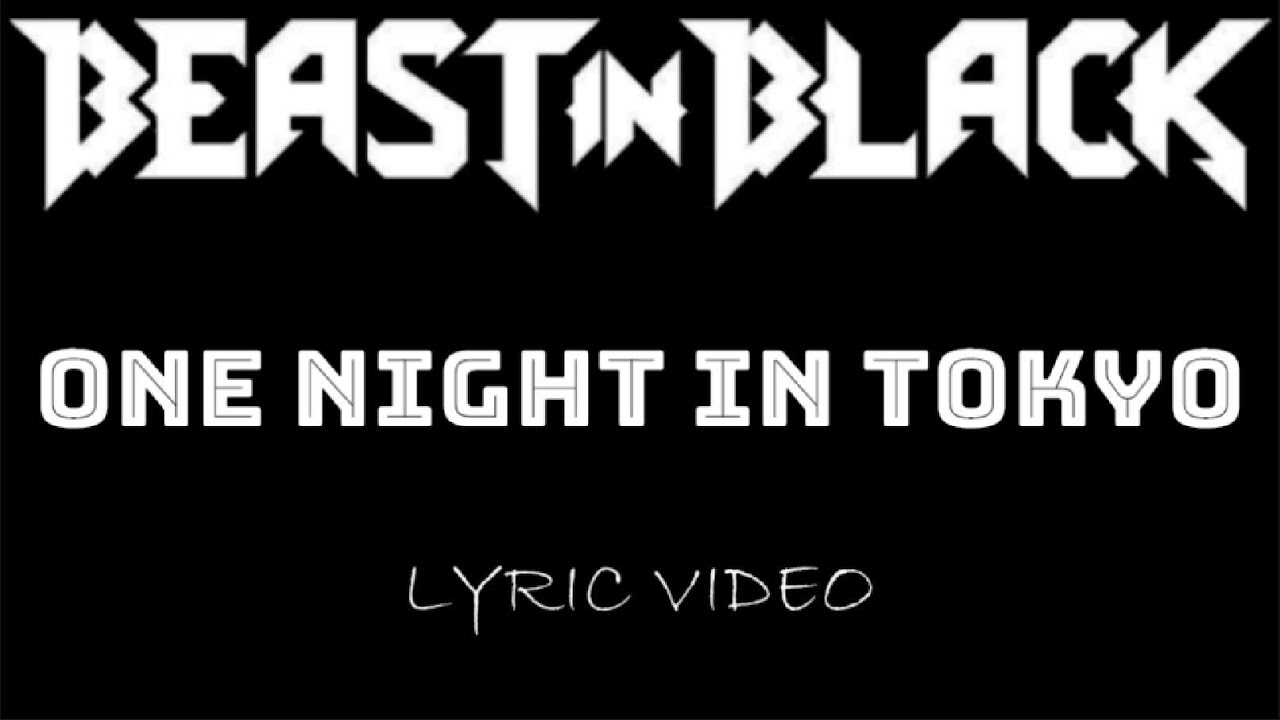 Beast In Black - One Night In Tokyo - 2021 - Lyric Video - YouTube