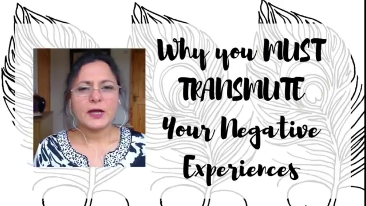Transmute Your Negative Experiences into positive 3/6 - YouTube