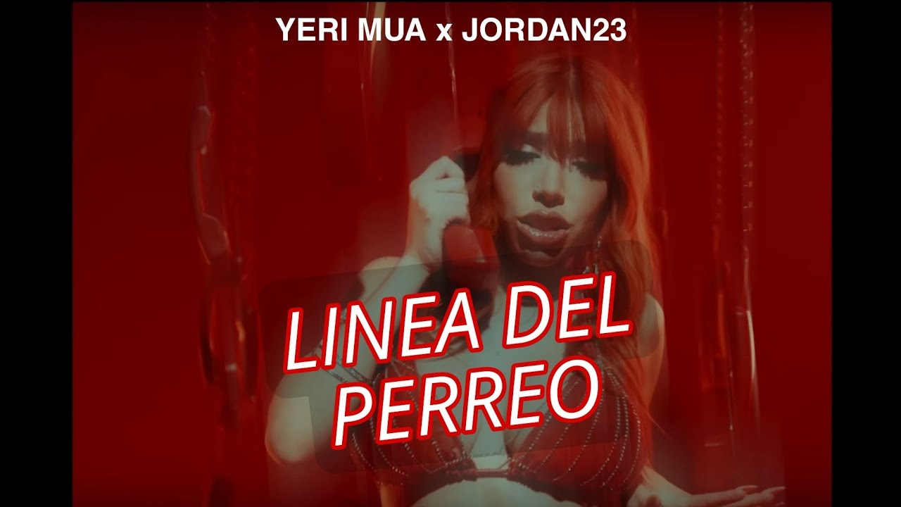 Yeri Mua, Jordan 23 - LINEA DEL PERREO Uziito Mix_DJ Kiire #music # ...