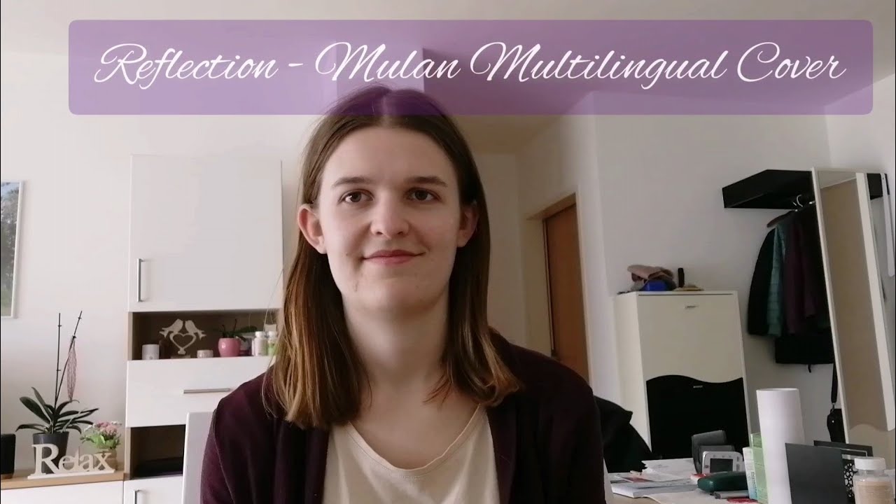 Singing Reflection (Mulan) in 7 languages