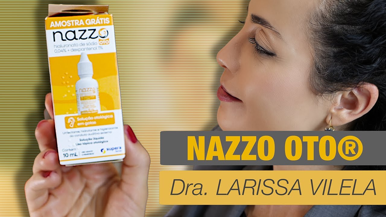 Nazzo Oto®: como usar, para que serve, hidrata dentro do ouvido, é bom? - YouTube