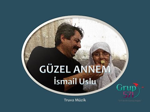 İsmail Uslu - Güzel Annem I en güzel ilahiler I ilahi dinle I grup 571/571 ilahisi