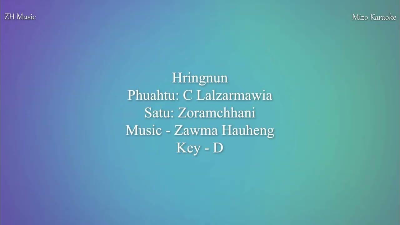 Mizo Karaoke || Zoramchhani - Hringnun || Key - D || Mizo karaoke with lyrics - YouTube