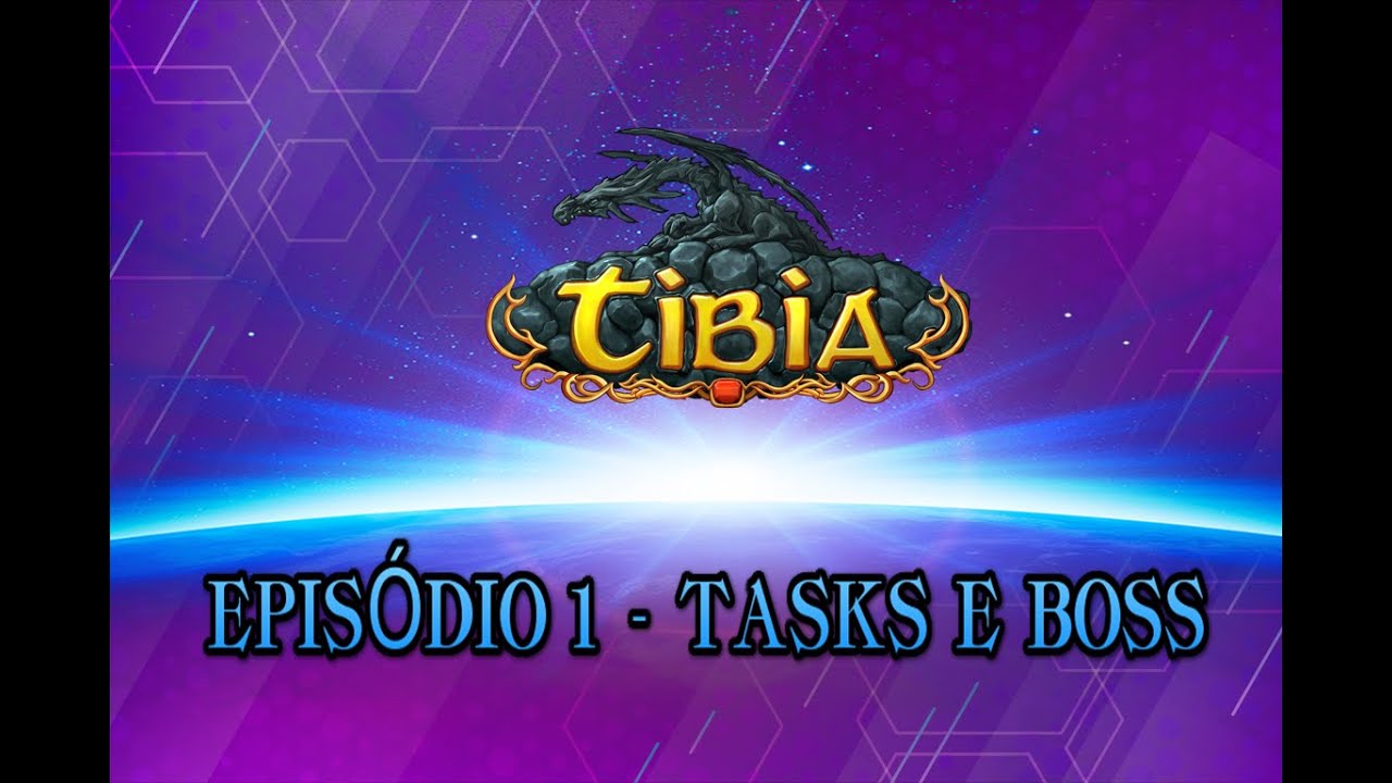 TIBIA - EPISÓDIO 1 • TASKS & BOSS - YouTube