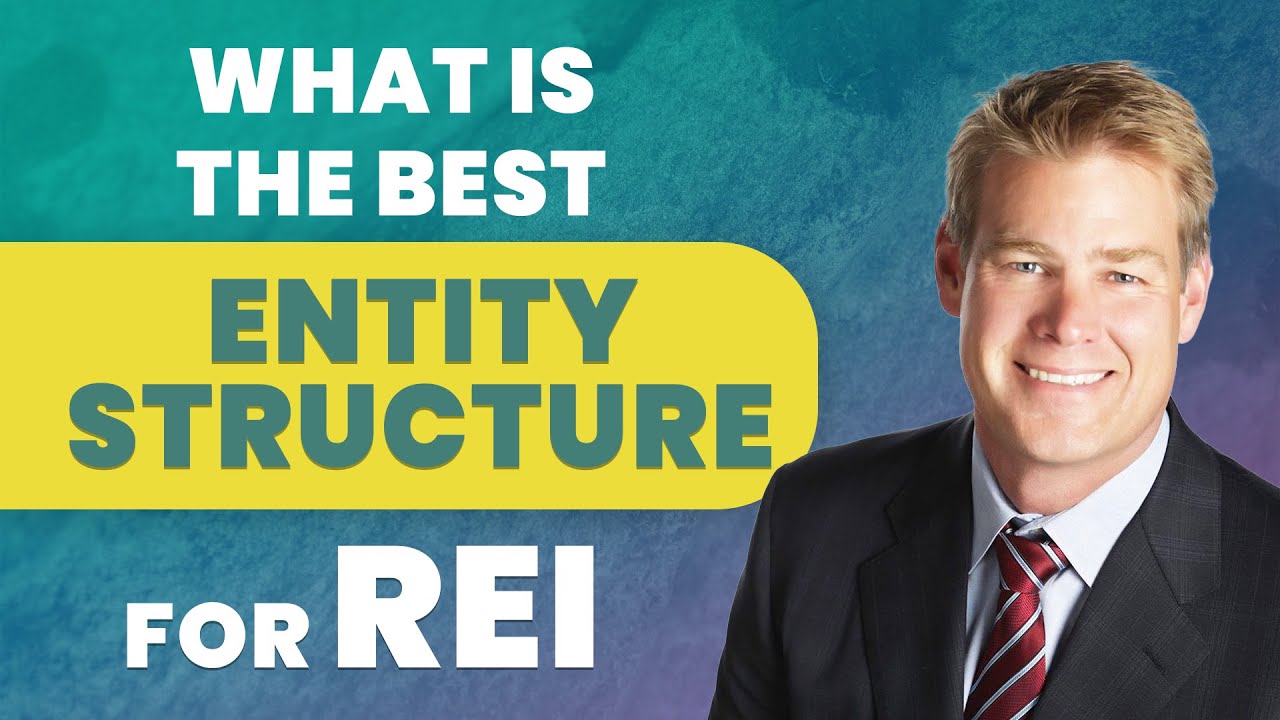 What is the Best Entity Structure for Real Estate Investing | Clint ...