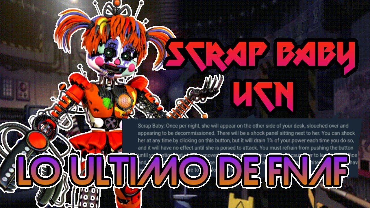Scrap Baby ya esta en el UCN/ Nuevo mensaje de Scott | Fnaf 6 UCN - YouTube