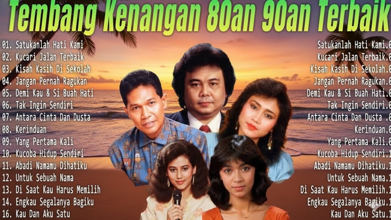 Tembang Kenangan 80an 90an Terbaik | Kumpulan lagu lawas 80an 90an ...