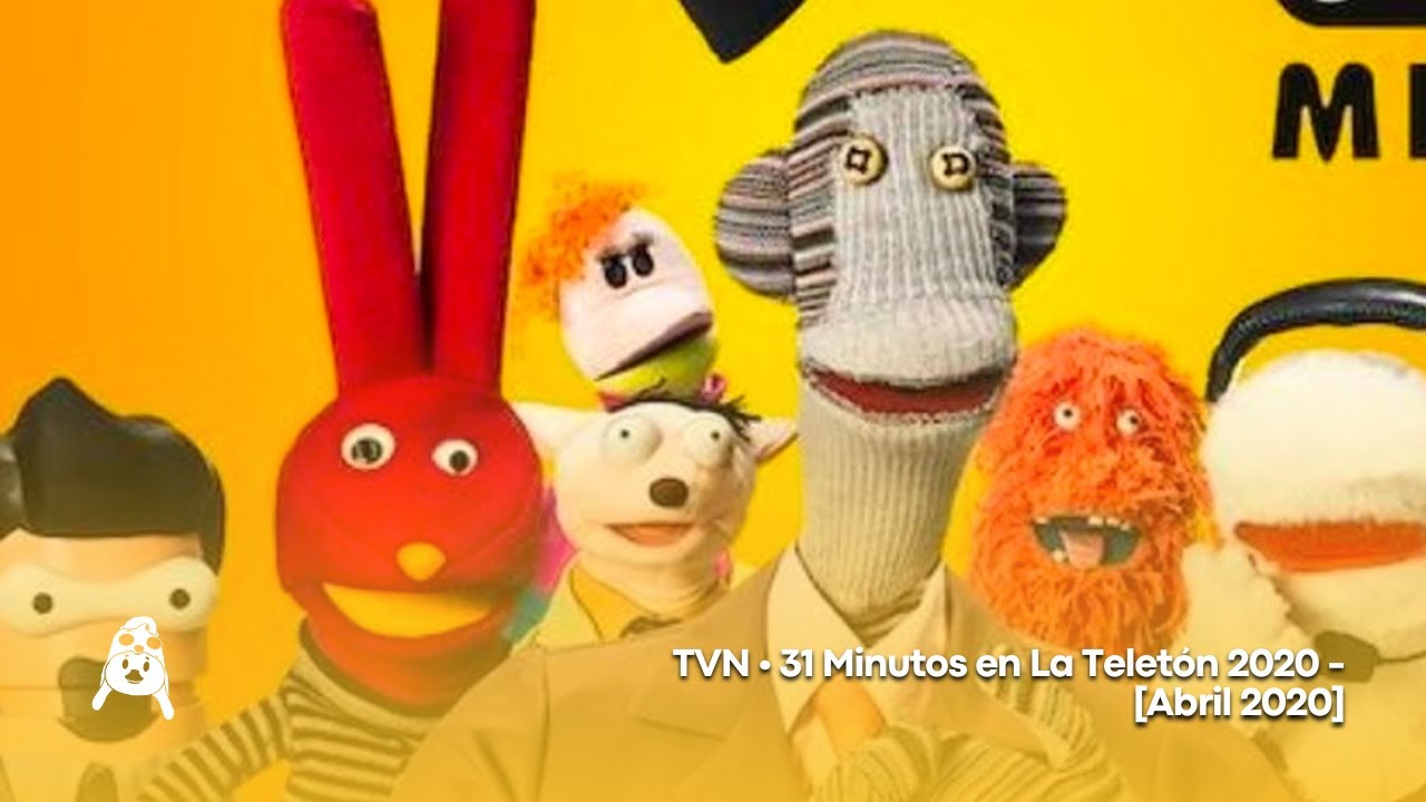 TVN • 31 Minutos en La Teletón 2020 - [Abril 2020] - YouTube