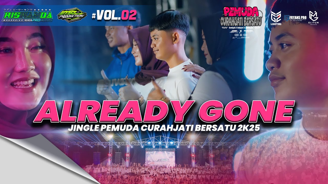 ALREADY GONE | JINGLE PEMUDA CURAHJATI BERSATU ft. RISWANDA AUDIO X IMA ...