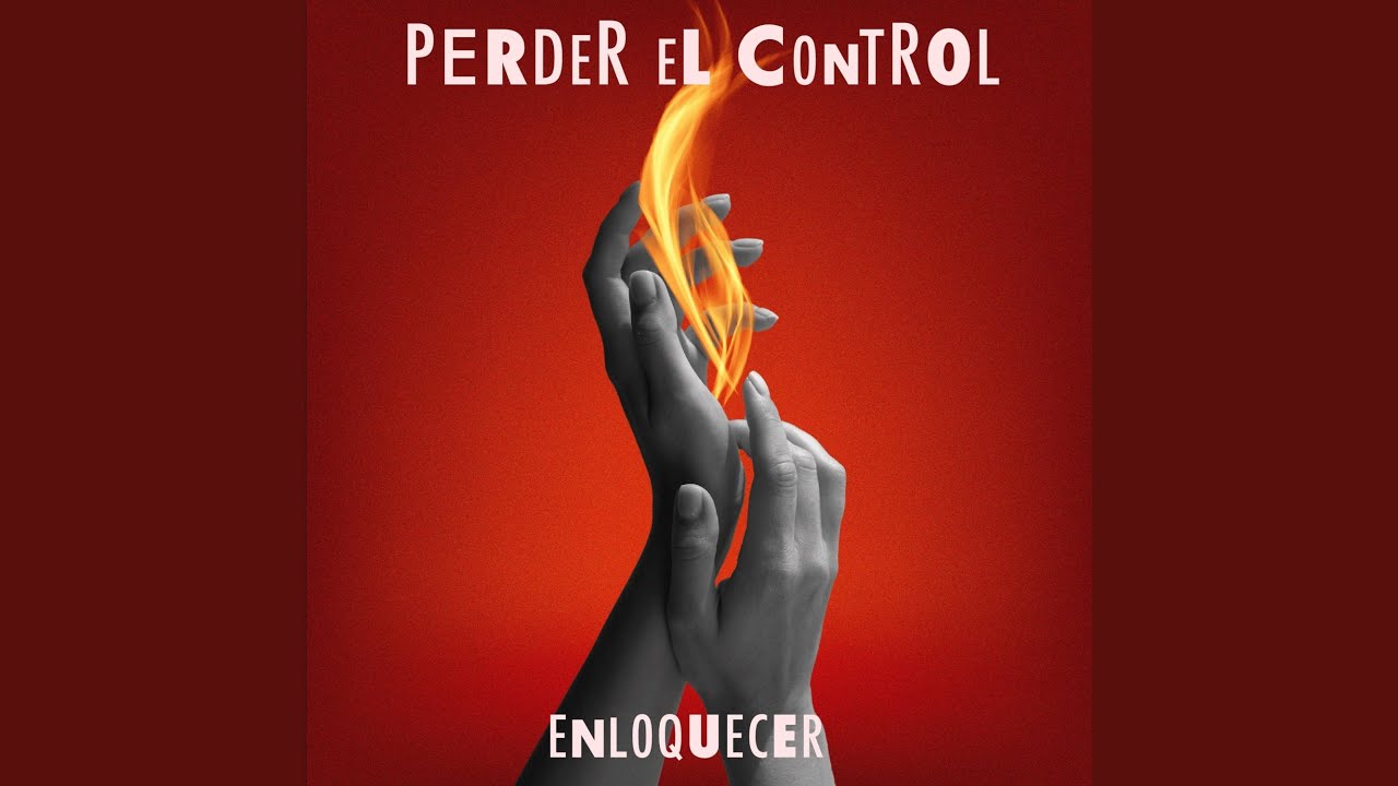 Perder el control - YouTube