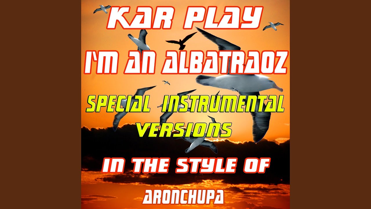 I'm an Albatraoz (Extended Instrumental Mix) - YouTube