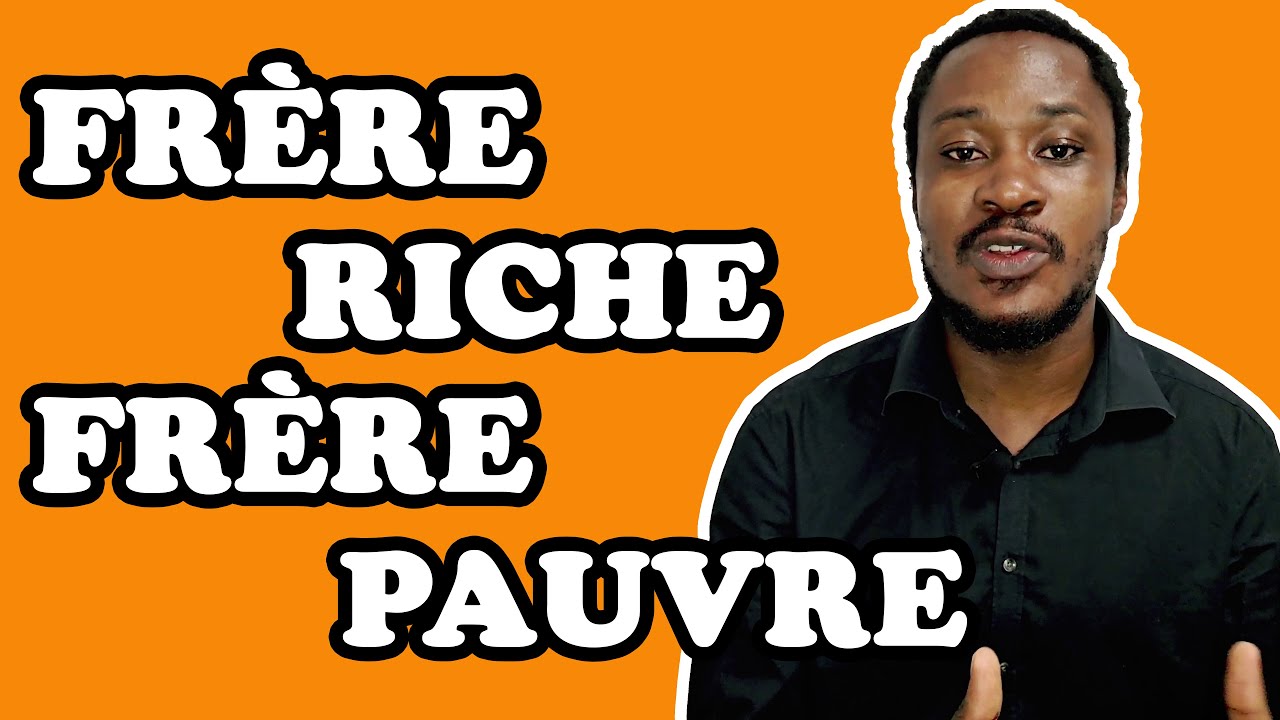 Frère riche frère pauvre (Rich brother, poor brother) - YouTube
