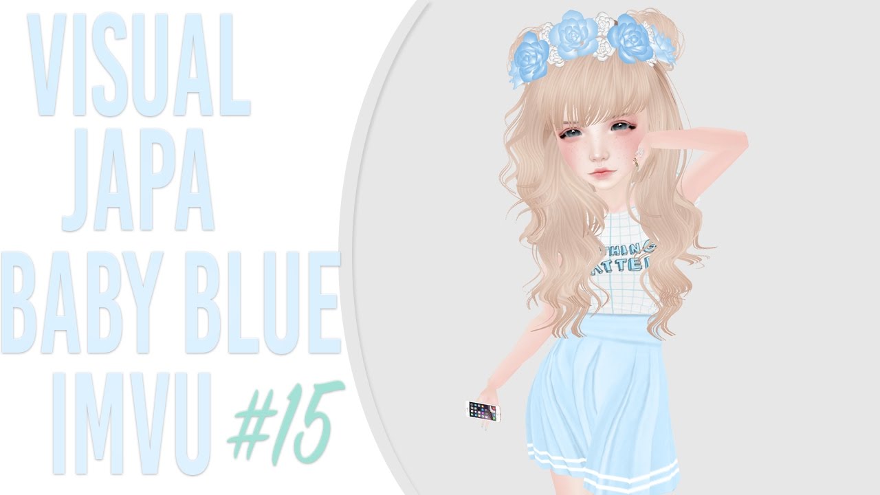Visual Japa "Baby Blue" | IMVU #15 - YouTube