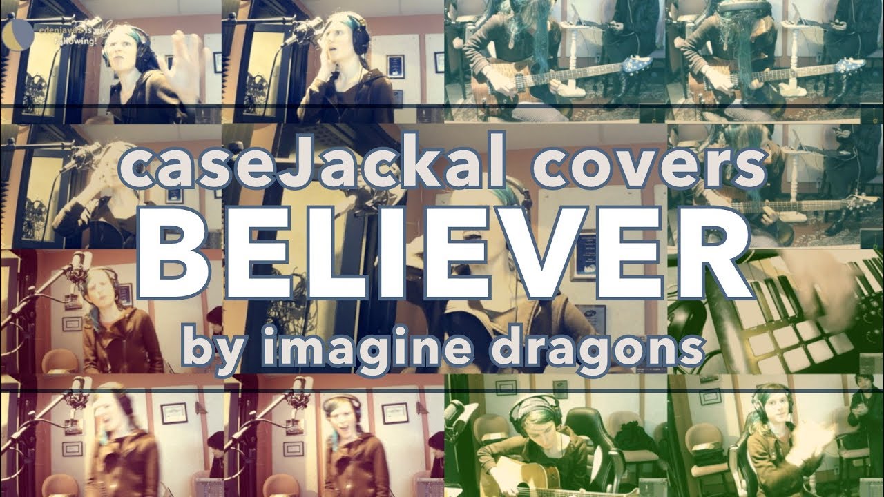 BELIEVER [Imagine Dragons Cover] - YouTube