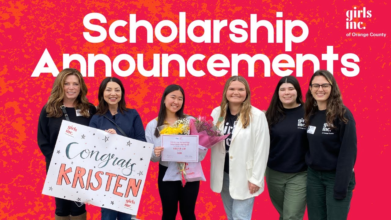 Girls Inc. of Orange County: 2024 Girls Inc. National Scholarship ...