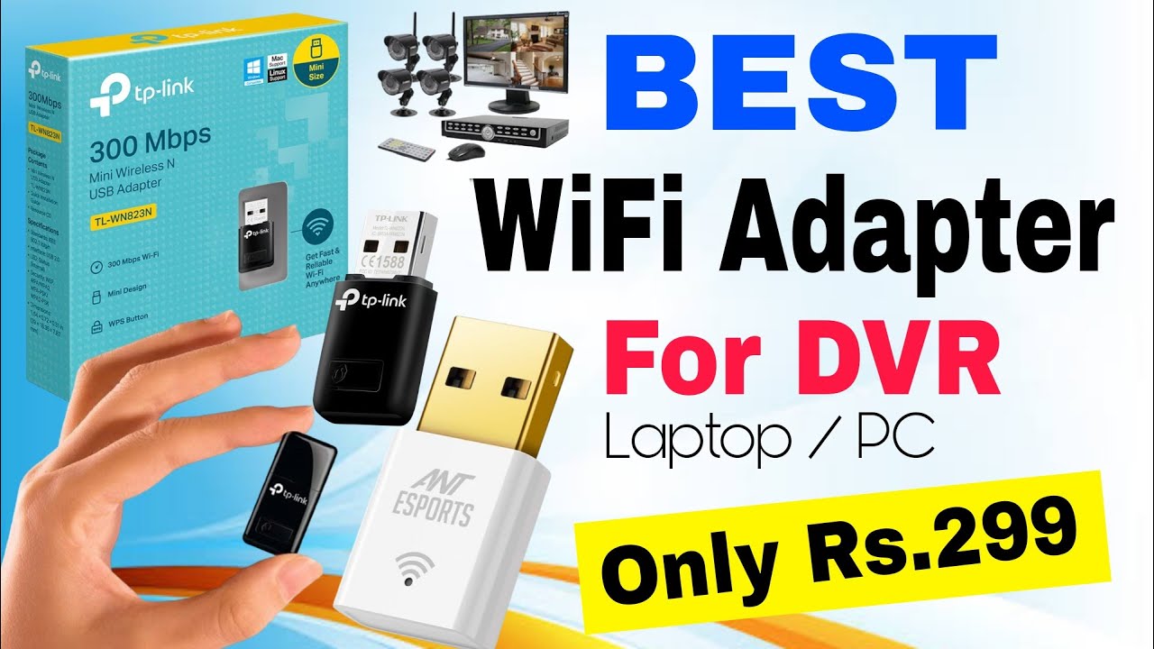 Best WiFi Adapter For DVR | Best Wifi Adapter For CCTV Camera | DVR Ke ...
