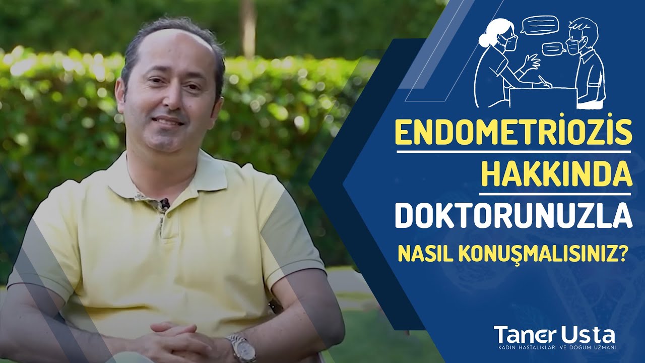 Endometriozis Hakkında Doktorunuzla Nasıl Konuşmalısınız? - Prof. Dr ...