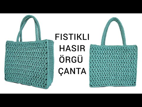 ÇOOK GÜZEL OLDU! FISTIKLI HASIR ÖRGÜ ÇANTA YAPIMI
