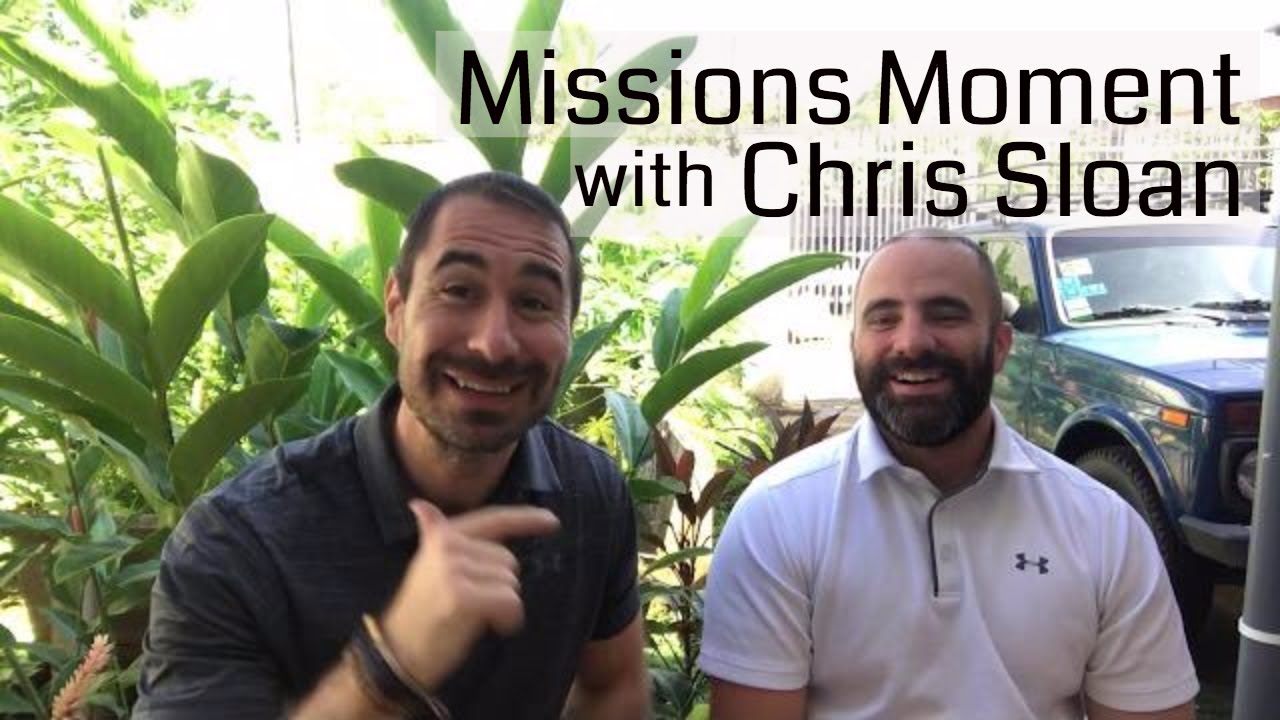 A Missions Moment with Chris Sloan in Central America - YouTube