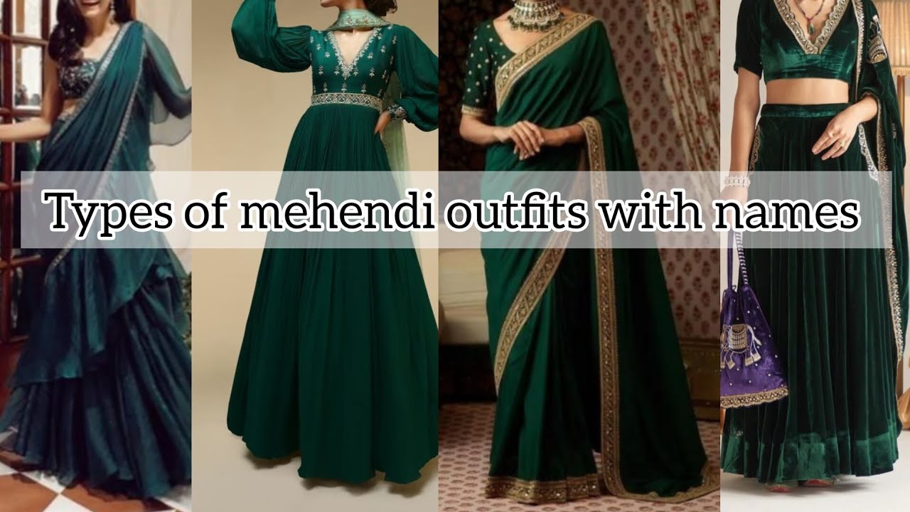 Types of mehendi outfits with names||Different types of mehendi outfits ...
