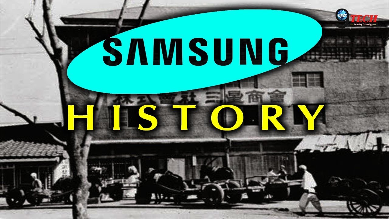 History of SAMSUNG IN हिंदी | Story of Samsung | Next9Tech - YouTube