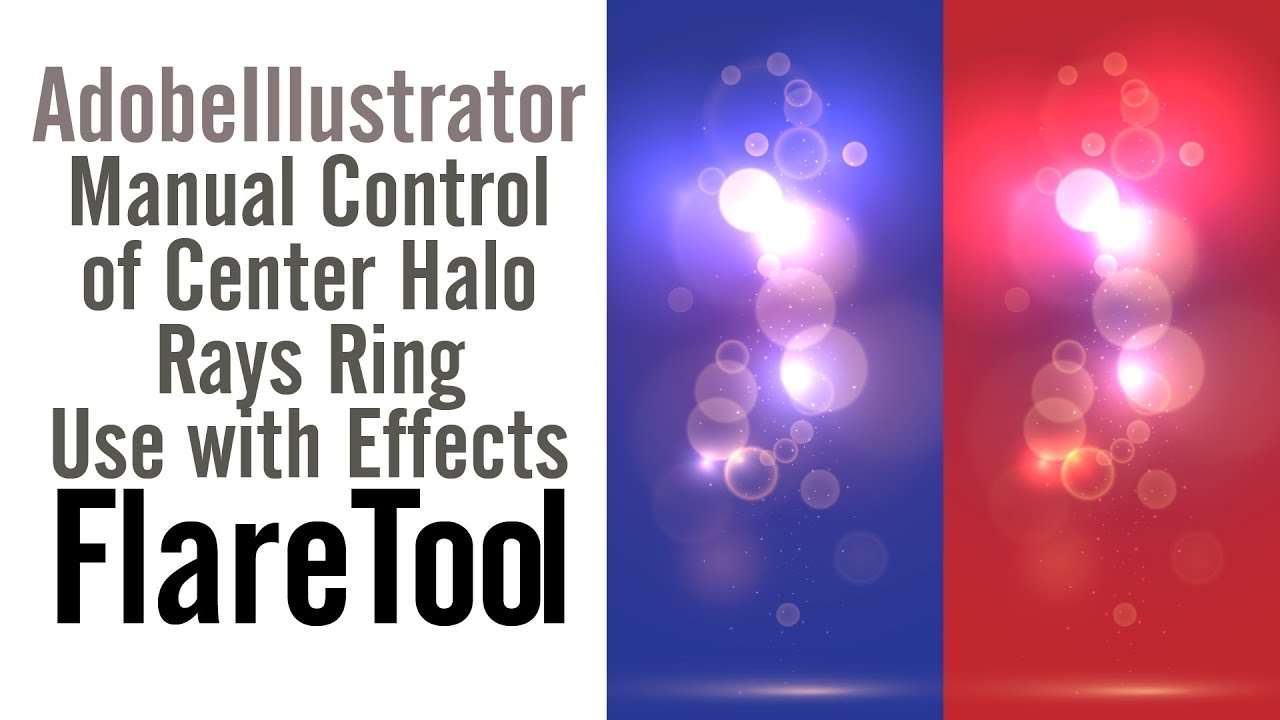Flare Tool Adobe Illustrator Manual Control of Center Halo Rays Rings ...