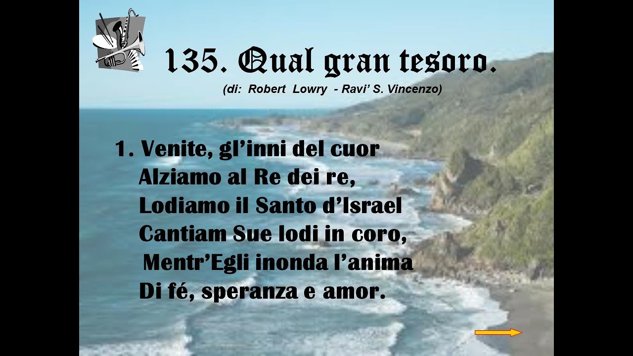 135. Qual gran tesoro (di: Rev. Robert Lowry - Ravi’ S. Vincenzo ...