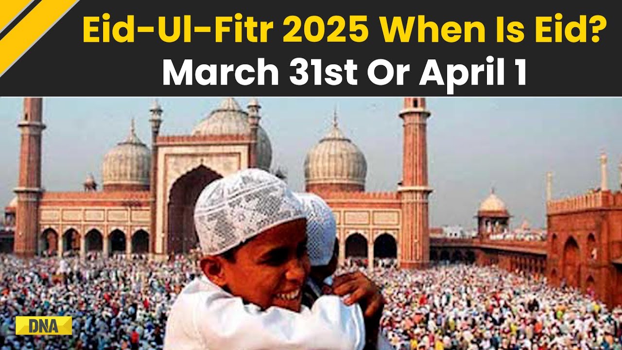Eid Al-Fitr 2025: When Will Ramadan Conclude - March 30 Or 31? Moon ...