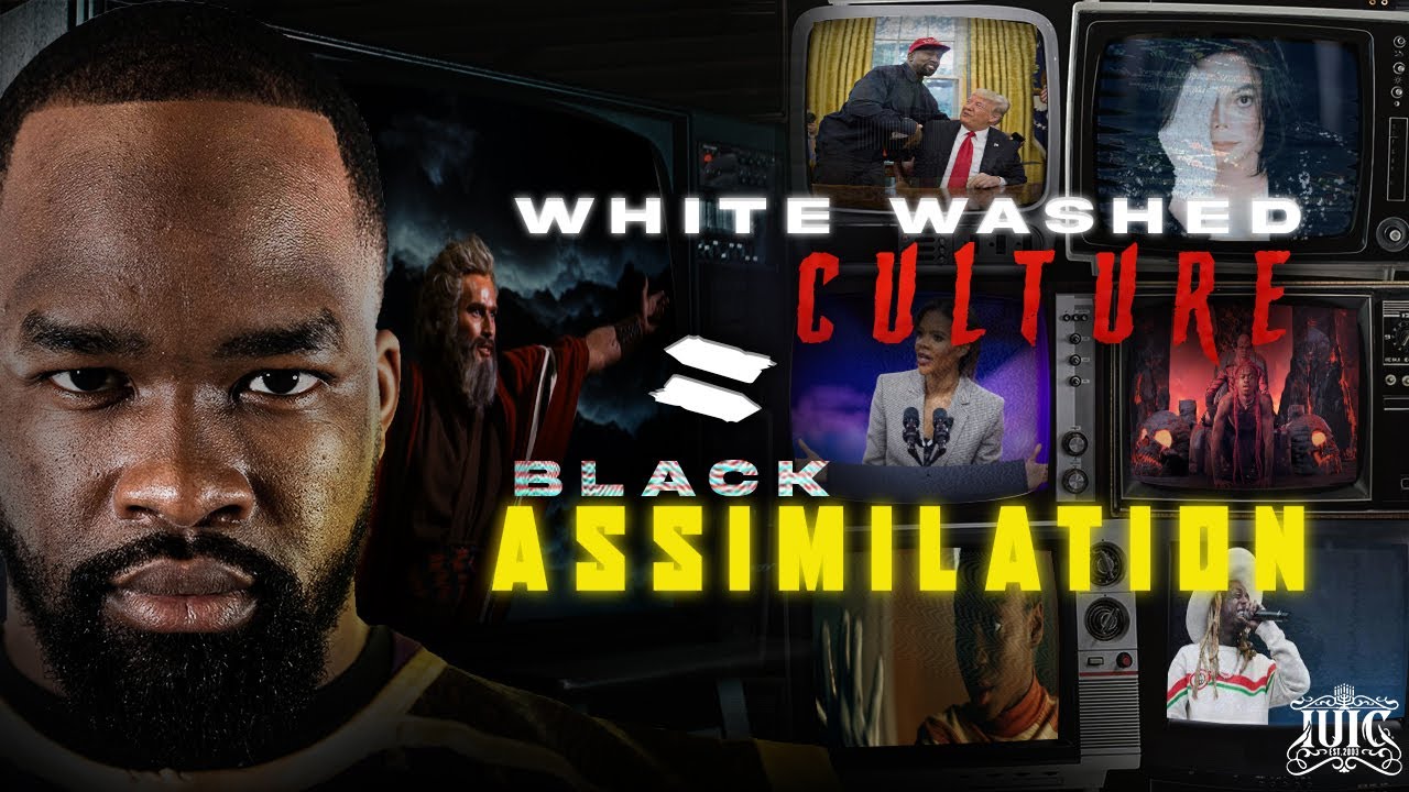 IUIC: WHITE WASHED CULTURE = BLACK ASSIMILATION - YouTube