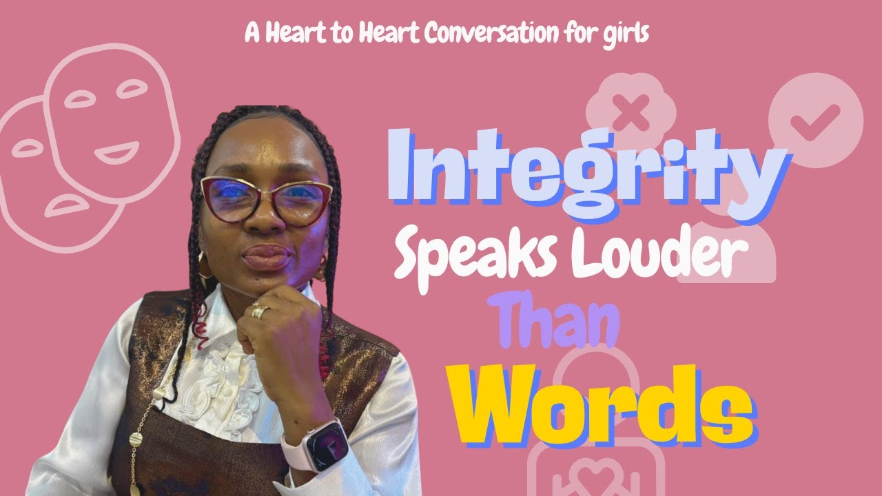 Integrity Speak Louder Than Words - YouTube
