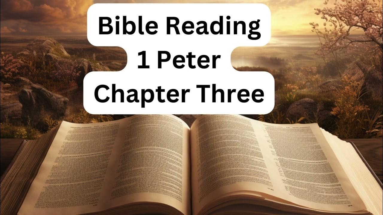 bible-reading-1-peter-chapter-3-youtube